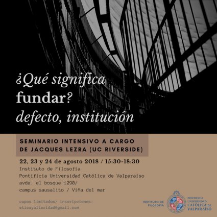Seminario intensivo: ¿Qué significa fundar? Defecto, institución ...